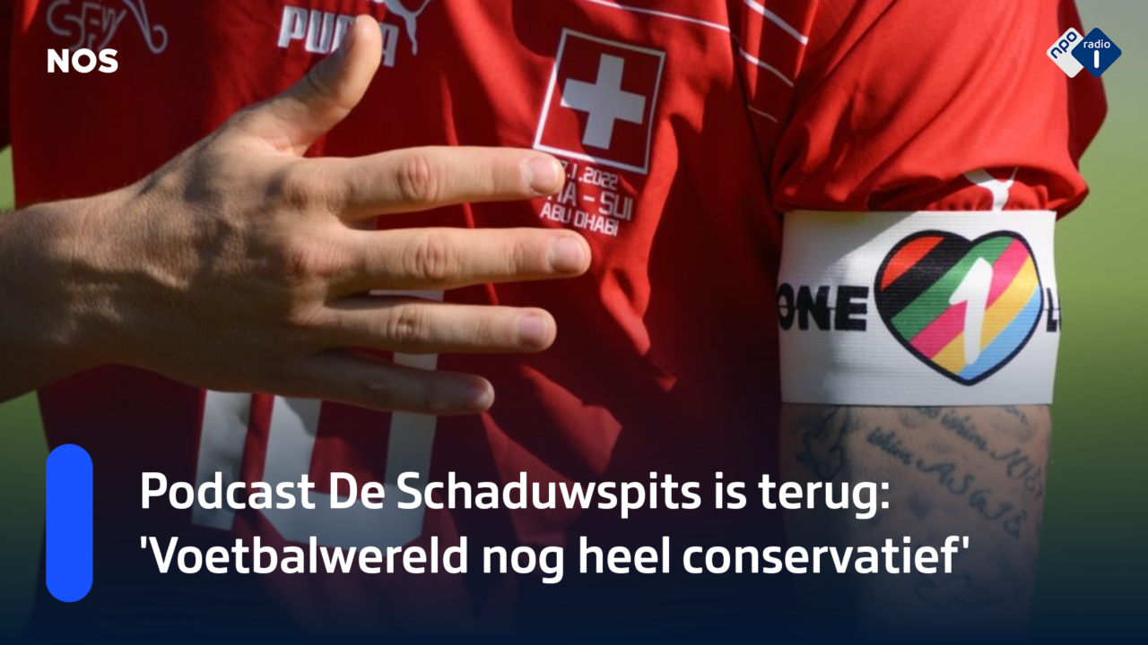 Podcast De Schaduwspits is terug: 'Voetbalwereld nog heel conservatief ...