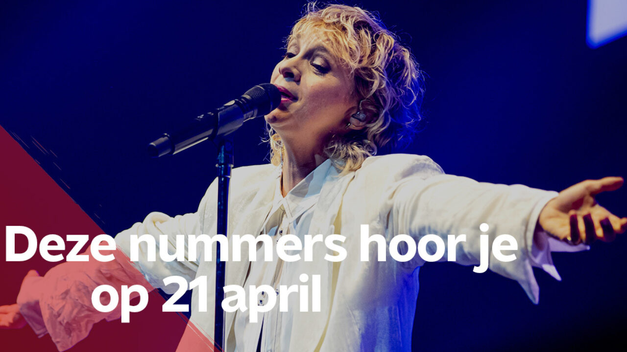 Deze nummers hoor je op 21 april in De Koninklijke 500 | NPO Radio 2