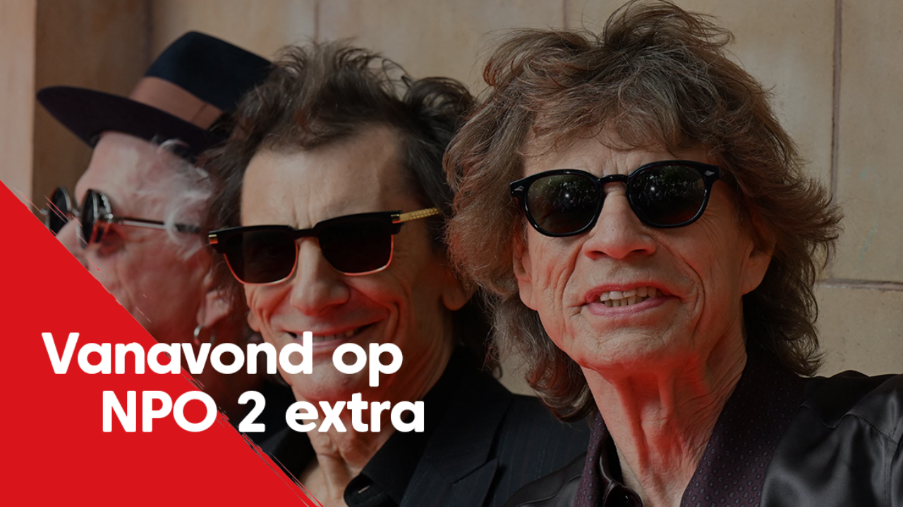 The Rolling Stones staan vanavond centraal in Blokhuis Extra | NPO Radio 2