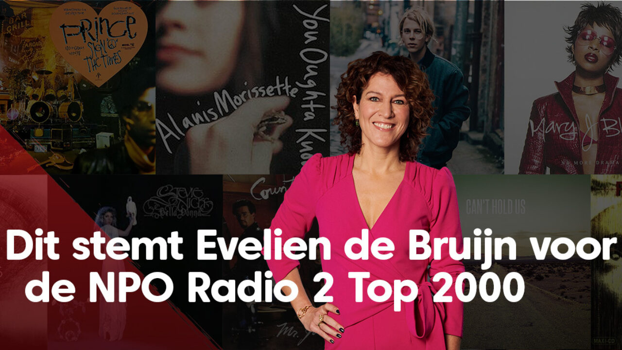 Dit is de NPO Radio 2 Top 2000 stemlijst van Evelien de Bruijn