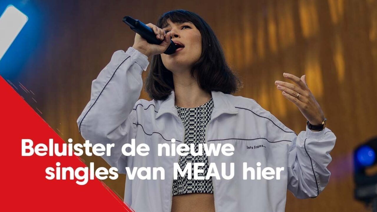 MEAU brengt nieuwe singles Helen en Hou Me Vast uit | NPO Radio 2