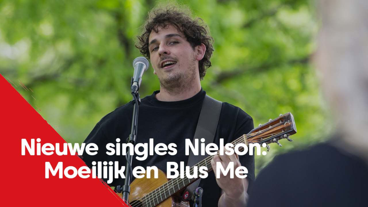 Nielson komt met twee nieuwe nummers | NPO Radio 2