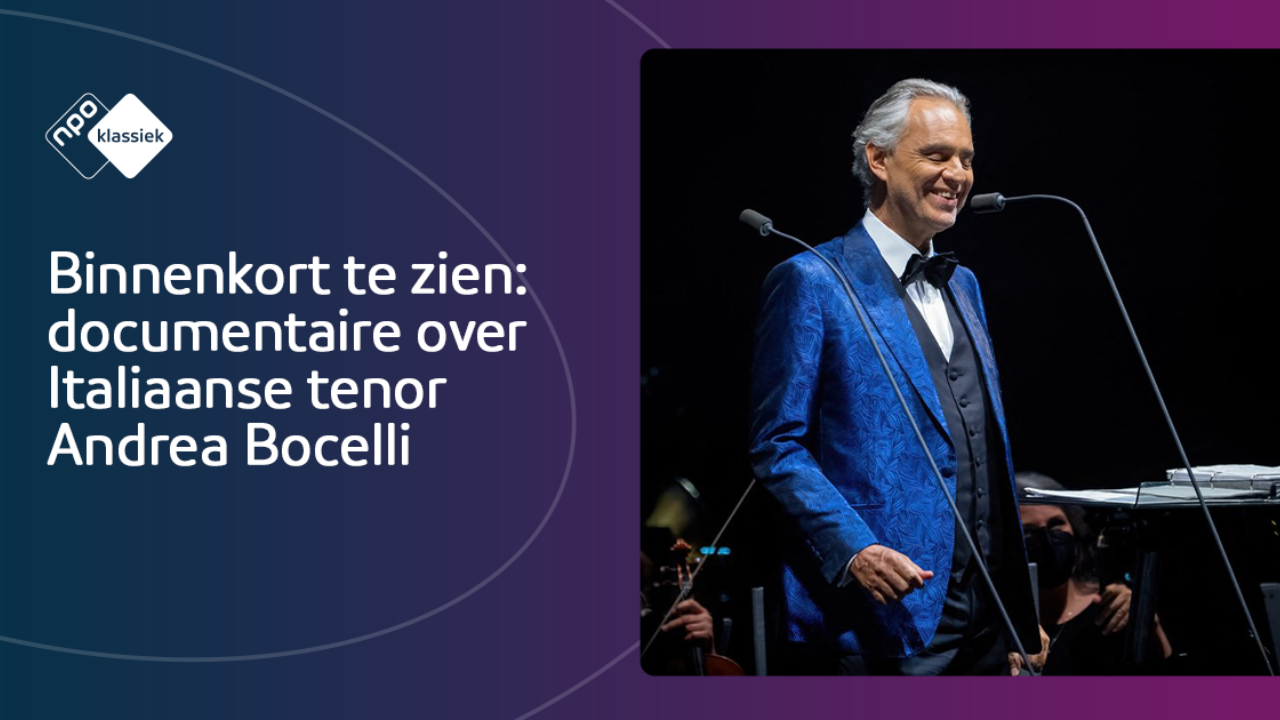 Alles over de nieuwe Andrea Bocelli-documentaire 'Because I Believe' | NPO Klassiek