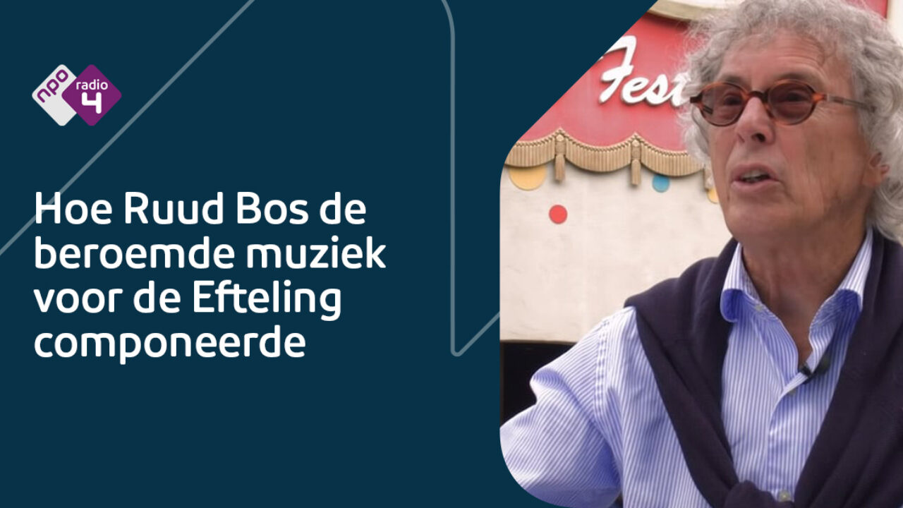 Documentaire: de muziek die Ruud Bos voor de Efteling componeerde | NPO ...
