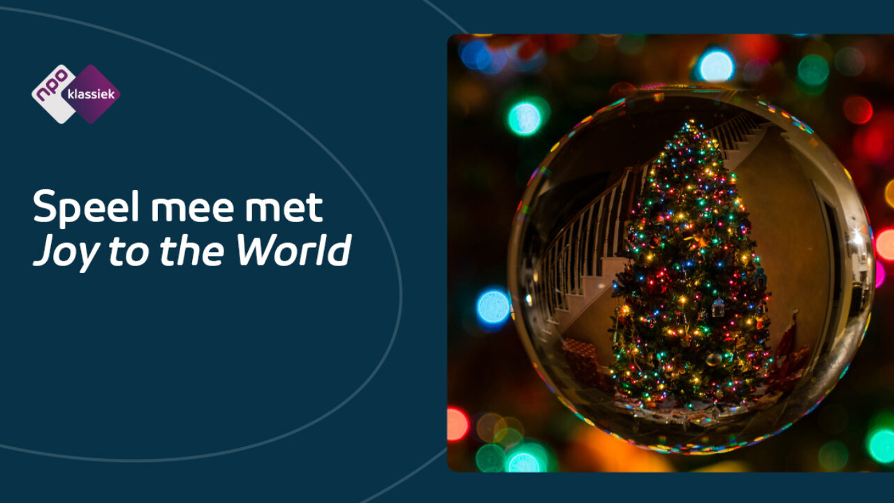 Speel mee Joy to the World | NPO Klassiek