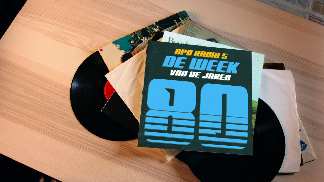 20-26 mei: De Week van de Jaren 80 | NPO Radio 5 | NPO Radio 5